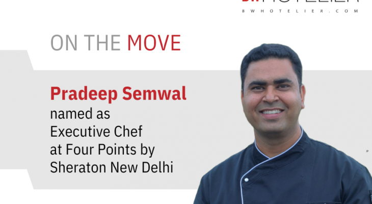 Four Points by Sheraton New Delhi names Pradeep Semwal as Executive Chef - BW Hotelier